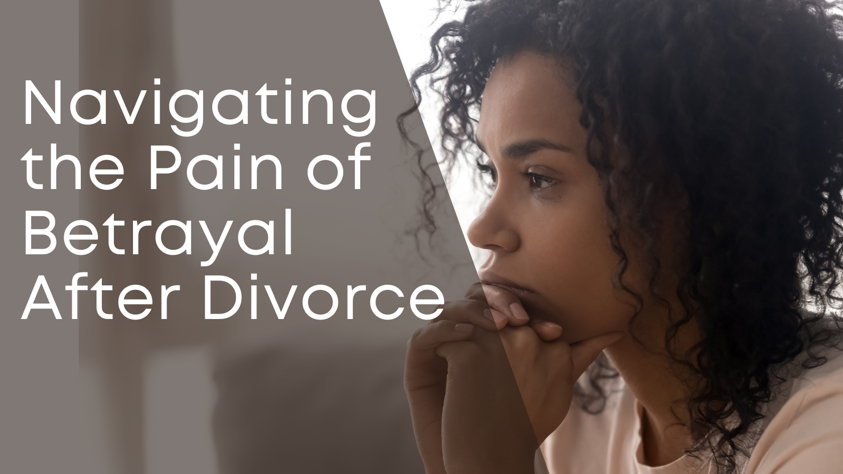 Navigating The Pain of Betrayal After Divorce - UNRUH MEDIATION